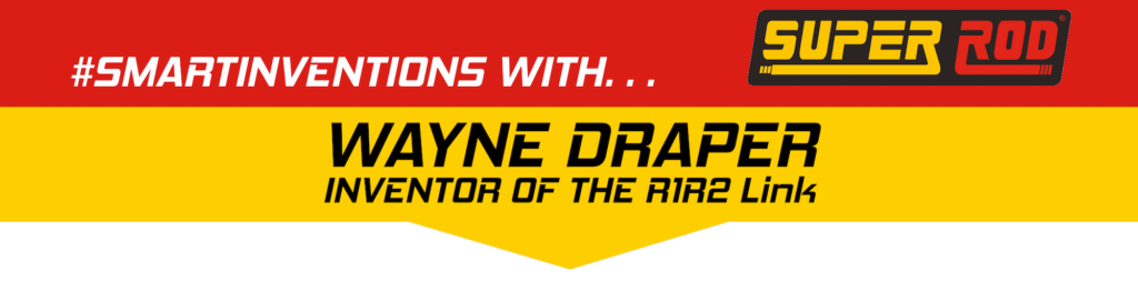 Meet Wayne Draper, the inventor of the R1 R2 Link, a revolutionary ...